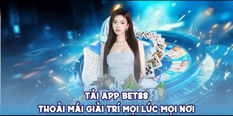 Tải App Bet88 - Hướng Dẫn Quy Trình Mới Nhất Trong 2025